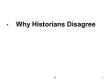 现代大学英语精读四课件ppt,why historians disagree - 豆丁网