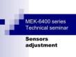 MEK-6400 series Technical seminar - 豆丁网