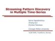 Streaming Pattern Discovery in Multiple Time-Series：流在多个时间序列模式发现 - 豆丁网